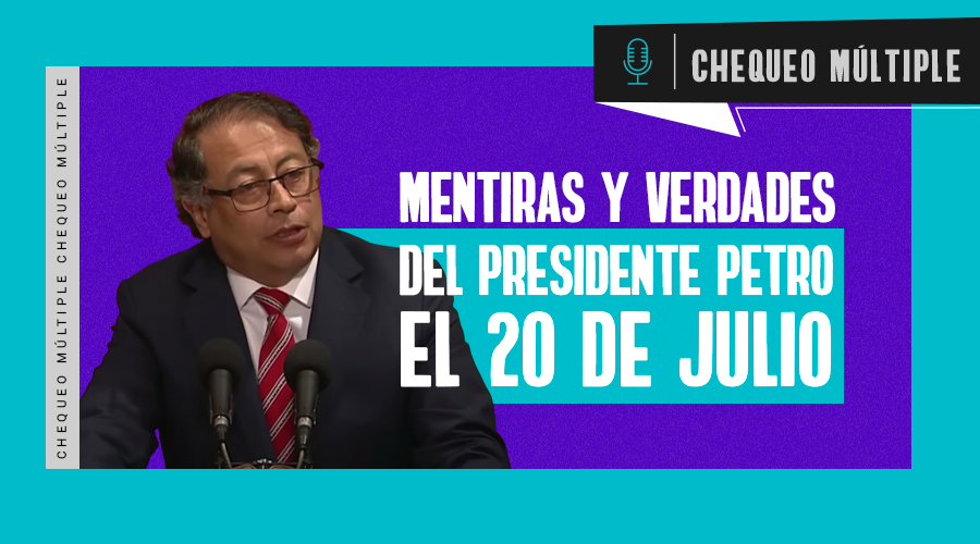 Mentiras y verdades de Petro en su primer año ante el Congreso | ColombiaCheck