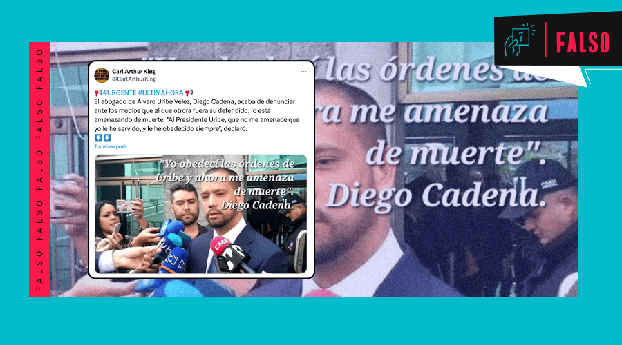 El abogado Diego Cadena no le pidió a Uribe que no lo amenace como dice cita apócrifa viral ...