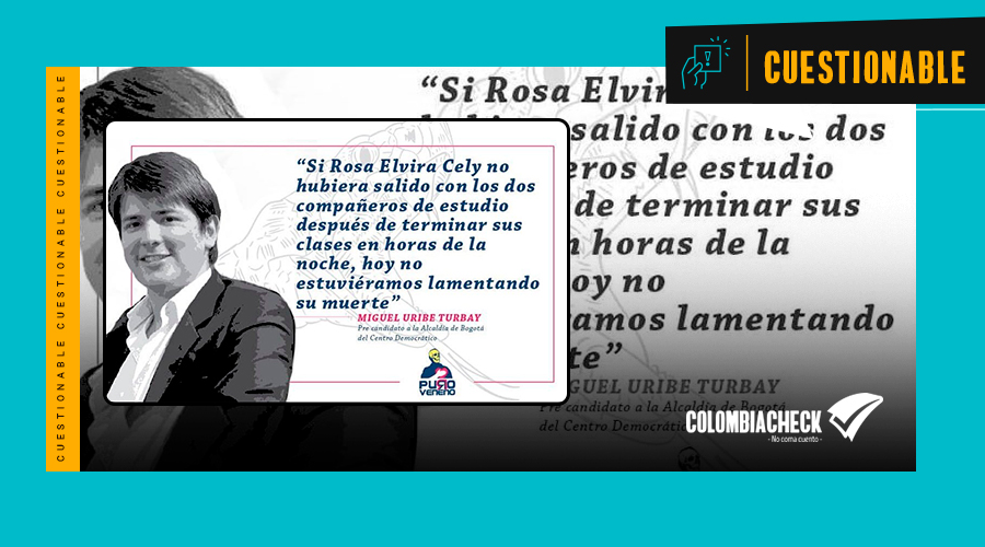 Miguel Uribe no dijo directamente esta frase que culpó a Rosa Elvira ...